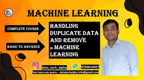 Lecture 14 Handling Duplicate Data And Remove Machine Learning Data Science Data