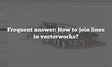 Frequent Answer How To Join Lines In Vectorworks