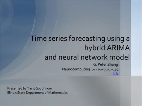Ppt Hybrid Arima And Neural Network Model For Time Series Forecasting Powerpoint Presentation