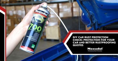 DIY Car Rust Protection Checklist For Better Quotes Noxudol