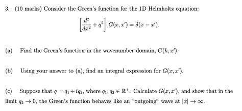 solved 3 10 marks consider the green s function for the