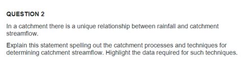 Solved Question 2 In A Catchment There Is A Unique