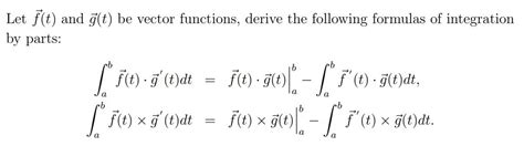 Solved Let F T And G T Be Vector Functions Derive The