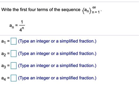 solved write the first four terms of the sequence {an}n 1 1
