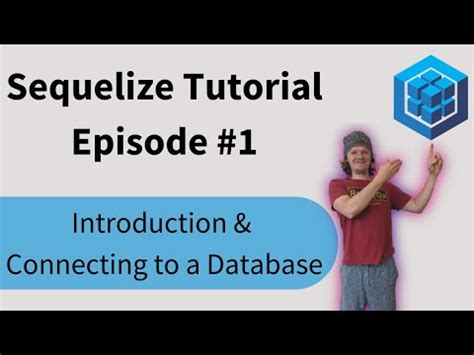 Sequelize Tutorial Episode Introduction And Connecting To A