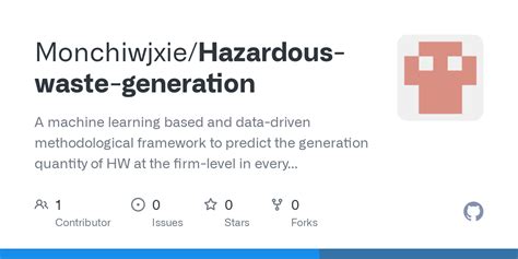 GitHub Monchiwjxie Hazardous Waste Generation A Machine Learning Based And Data Driven