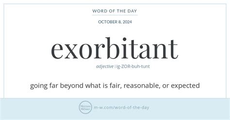 Word Of The Day Exorbitant Merriam Webster
