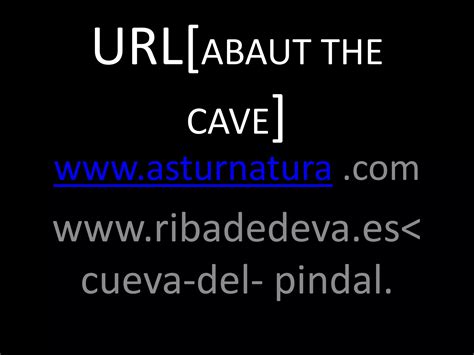 The Cave Of Pindal 2 Ppt
