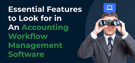 Essential Features To Look For In An Accounting Workflow Software