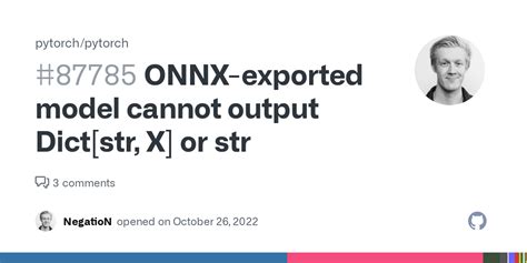 Onnx Exported Model Cannot Output Dict Str X Or Str · Issue 87785