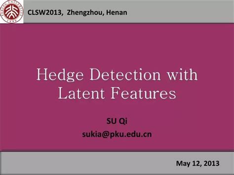 Ppt Hedge Detection With Latent Features Powerpoint Presentation