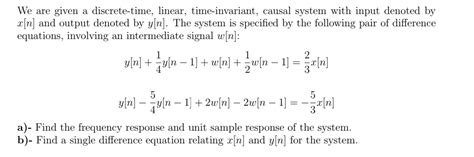 solved we are given a discrete time linear time invariant