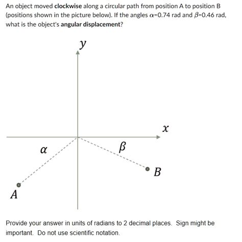 solved phys an object moved clockwise along a circular path from