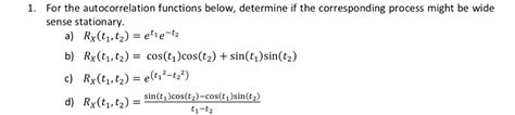 Solved 1 For The Autocorrelation Functions Below Determine