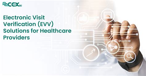 Electronic Visit Verification Ccxai Ai Powered Communication Solutions