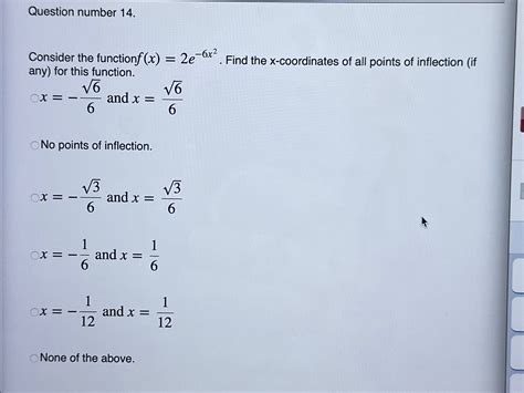 Solved Question Number 14 Consider The Function F X 2e 6x2
