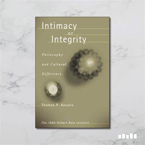 Intimacy Or Integrity Philosophy And Cultural Difference Five Books Expert Reviews