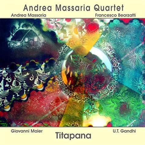 Titapana Andrea Massaria Quartet Digital Music
