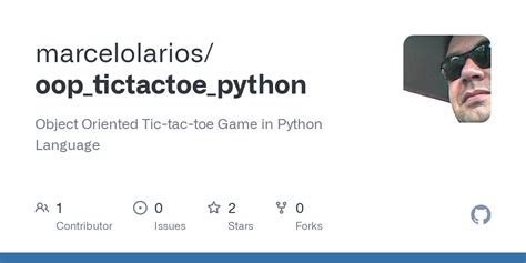 Github Marcelolariosooptictactoepython Object Oriented Tic Tac