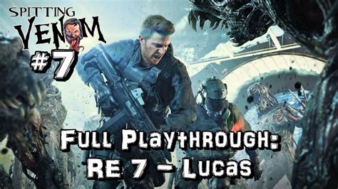 Re7 Episode Seven Lucas Youtube