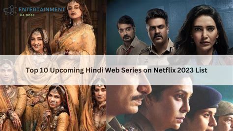 Top 10 Upcoming Hindi Web Series on Netflix 2023 List