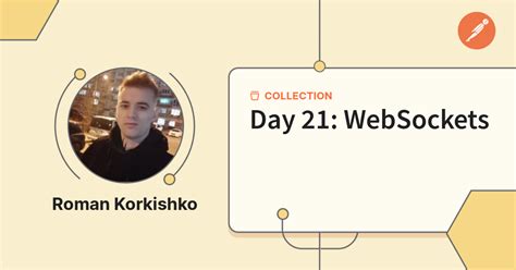 Day 21 Websockets 30 Day Challenge Postman Api Network