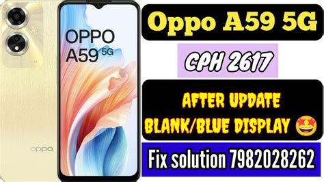 Oppo A59 5g Cph2617 Blank Blue Display After Update Solution Offline Flashing Tool All Lock