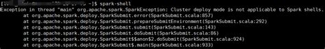 【spark】cluster deploy mode is not applicable to spark shells cluster