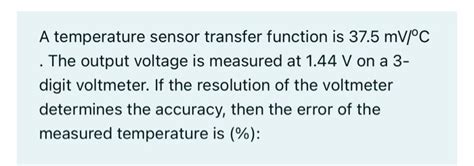 Solved A Temperature Sensor Transfer Function Is MV C Chegg