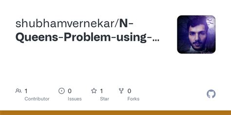 Github Shubhamvernekarn Queens Problem Using Recursion And Backtracking