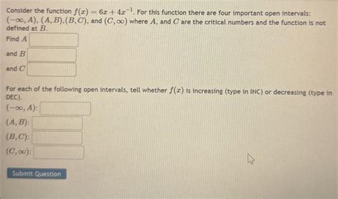 Solved Consider The Function F X 6x 4x−1 For This Function