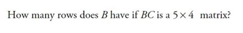 How Many Rows Does B Have If Bcis A 5x4 Matrix Homeworklib