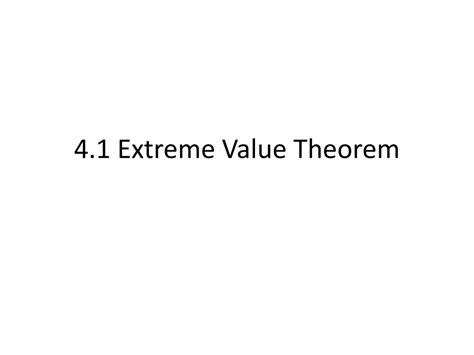 PPT 4 1 Extreme Value Theorem PowerPoint Presentation Free Download ID 4815849