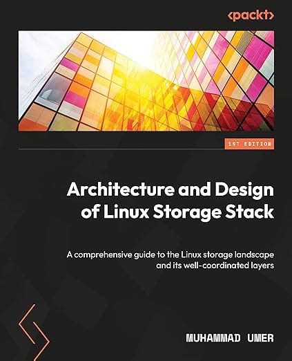 architecture and design of linux storage stack a