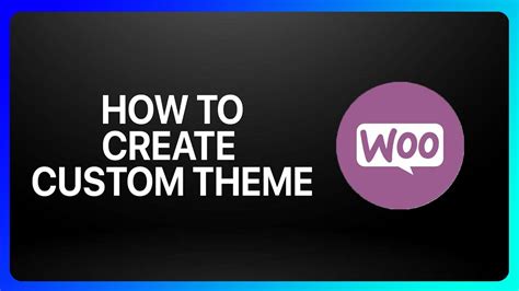 How To Create Custom WooCommerce Theme Tutorial YouTube