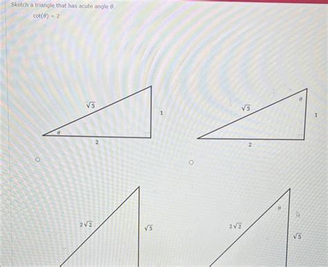 Solved Sketch A Triangle That Has Acute Angle θ