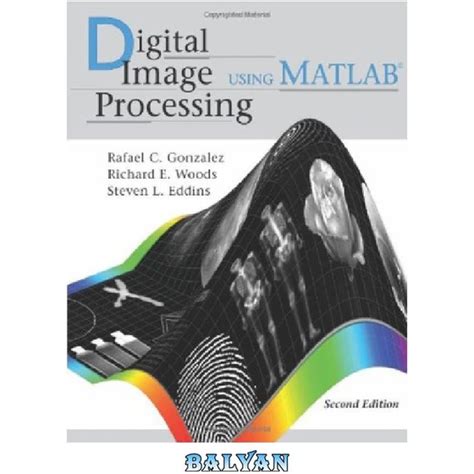 خرید و قیمت دانلود کتاب Digital Image Processing Using Matlab ترب