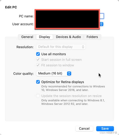 mac 使用：micosoft remote desktop 远程优化 mac rdp客户端 csdn博客