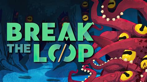 Tải Break the Loop Full DLC Miễn Phí FPC Games