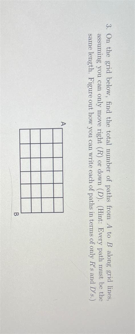 Solved On The Grid Below Find The Total Number Of Paths Chegg