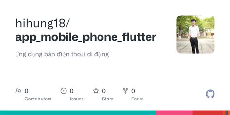 GitHub hihung app mobile phone flutter Ứng dụng bán điện thoại di động