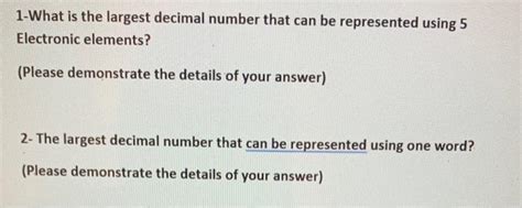 Solved 1 What Is The Largest Decimal Number That Can Be