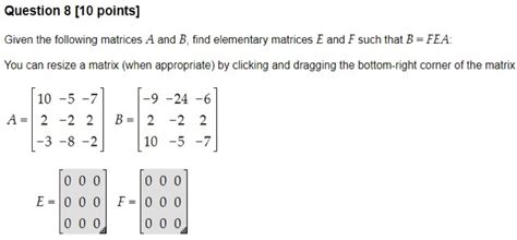 Solved Question 8 10 Points Given The Following Matrices A Chegg Com