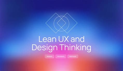 Lean Ux And Design Thinking Explained Models And Sprints
