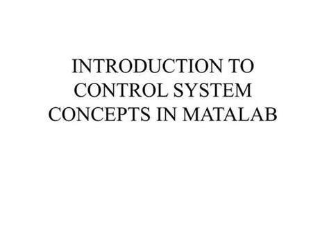 Control System Toolbox In Matlab Ppt