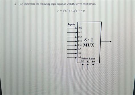 Solved 10 Implement The Following Logic Equation With The Chegg Com