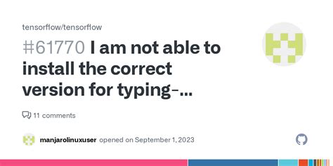 I Am Not Able To Install The Correct Version For Typing Extensions Issue Tensorflow