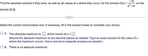 Solved Find The Absolute Extrema If They Exist As Well As Chegg Com