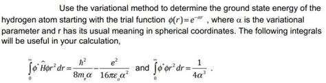 solved use the variational method to determine the ground