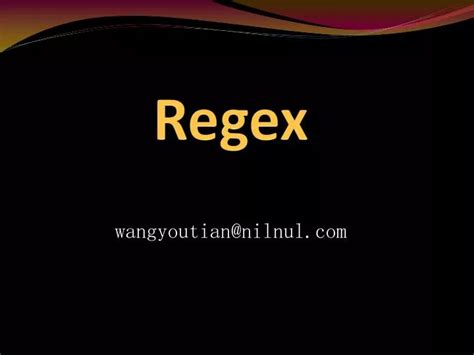Ppt Regex Powerpoint Presentation Free Download Id6957359